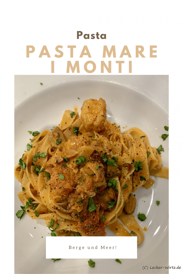 Pasta Mare i monti Geschmack von Bergen und Meer
