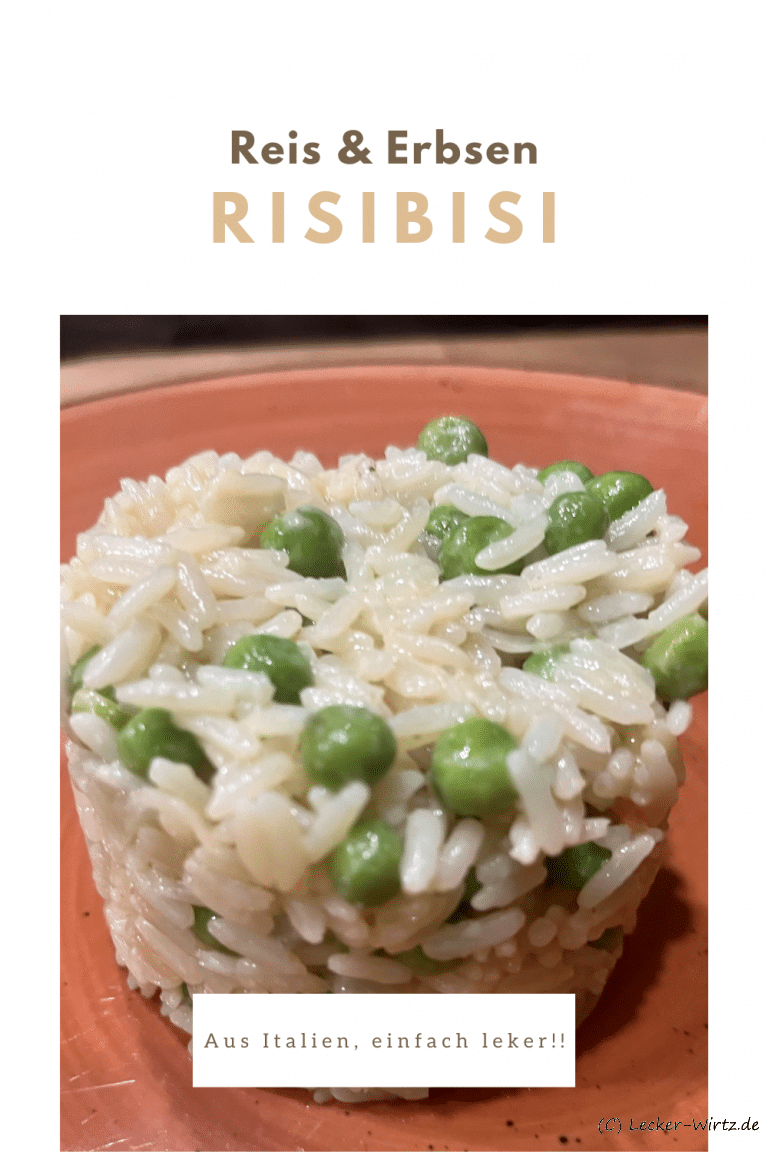 Risibisi: Ein traditionelles Rezept aus Venedig